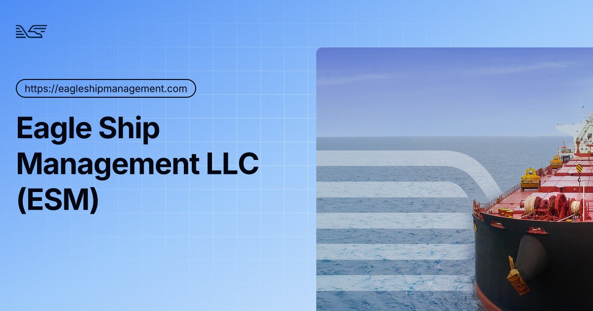 Eagle Ship Management LLC (ESM) | Technical & Crew Management